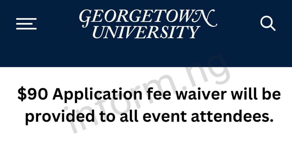 Georgetown University Application Fee Waiver 2025 [Latest]