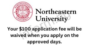 Northeastern University Application Fee Waiver 2025 [New]